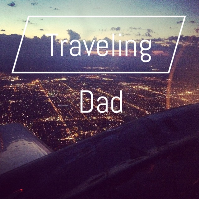 Introducing: The Traveling Dad Series - Joel's Travels