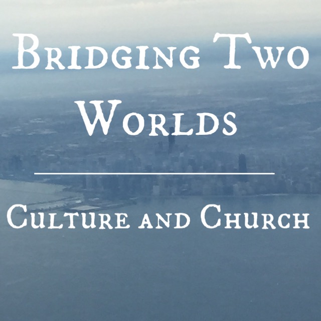 Bridging Two Worlds: Culture and Church - Joel's Travels